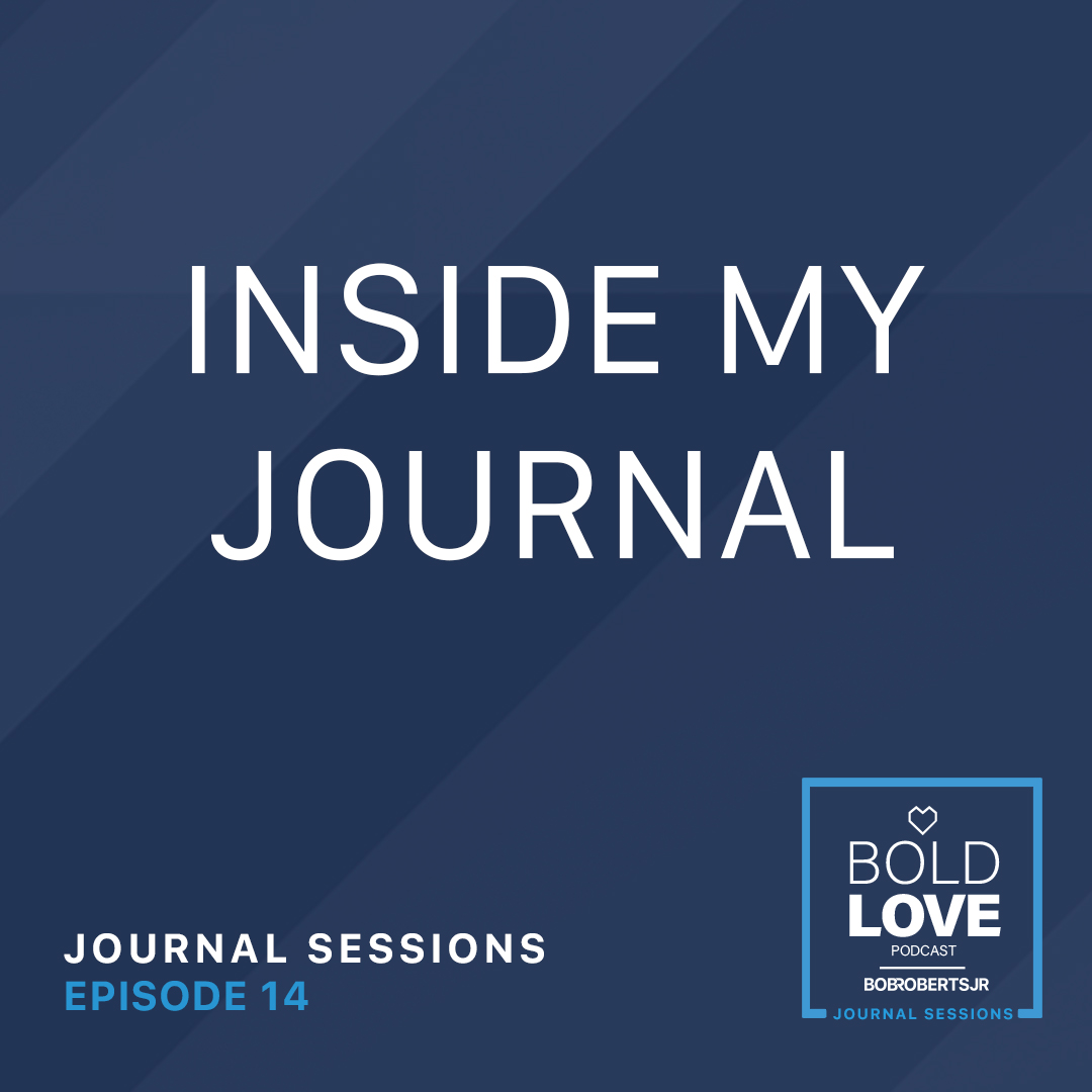 Journal Sessions: Inside My Journal - Bob Roberts Jr.