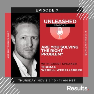 E19: Thomas Wedell-Wedellsborg - Are You Solving the Right Problem ...
