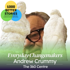 Everyday Changemakers - Andrew Crummy, The 360 Centre | 1000 Better Stories