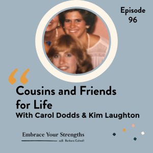 Embrace Your Strengths | a podcast by Barbara Culwell