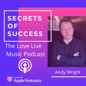 Ep 1 - Andy Wright - Producer | The Secrets of Success