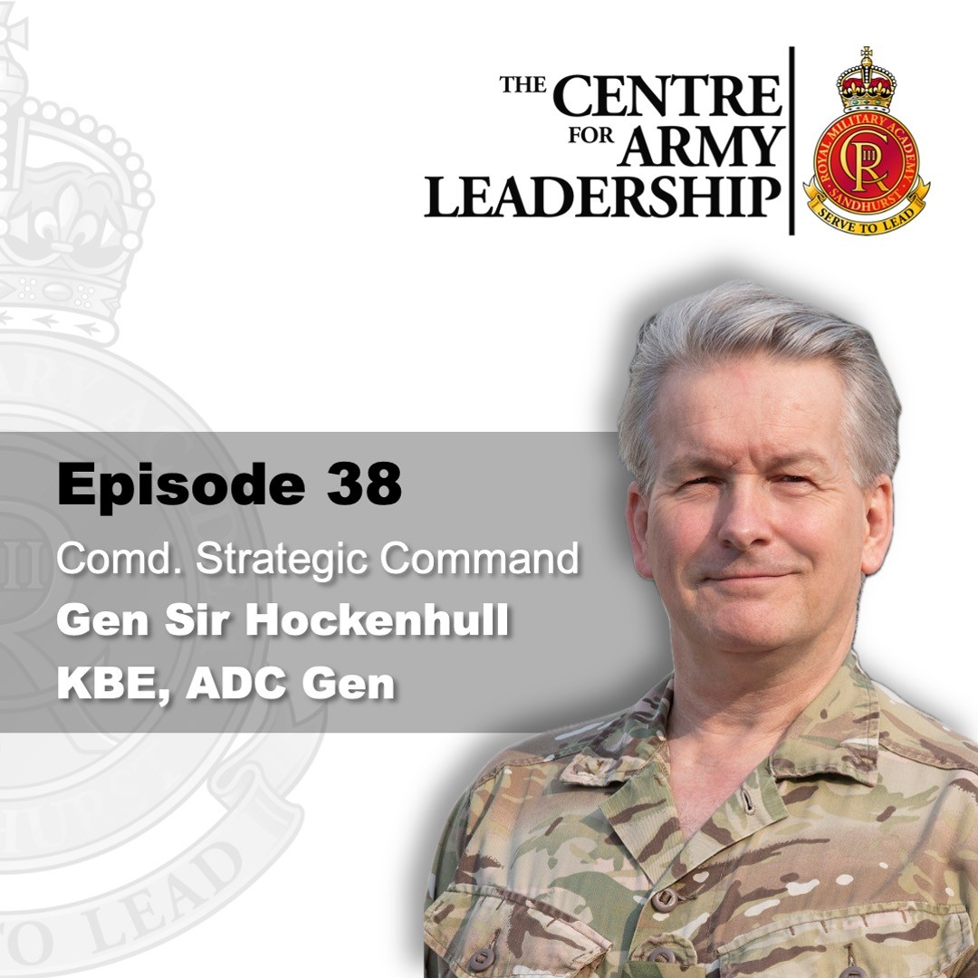 Episode 38 - General Sir James Hockenhull, KBE, ADC Gen - Strategic ...