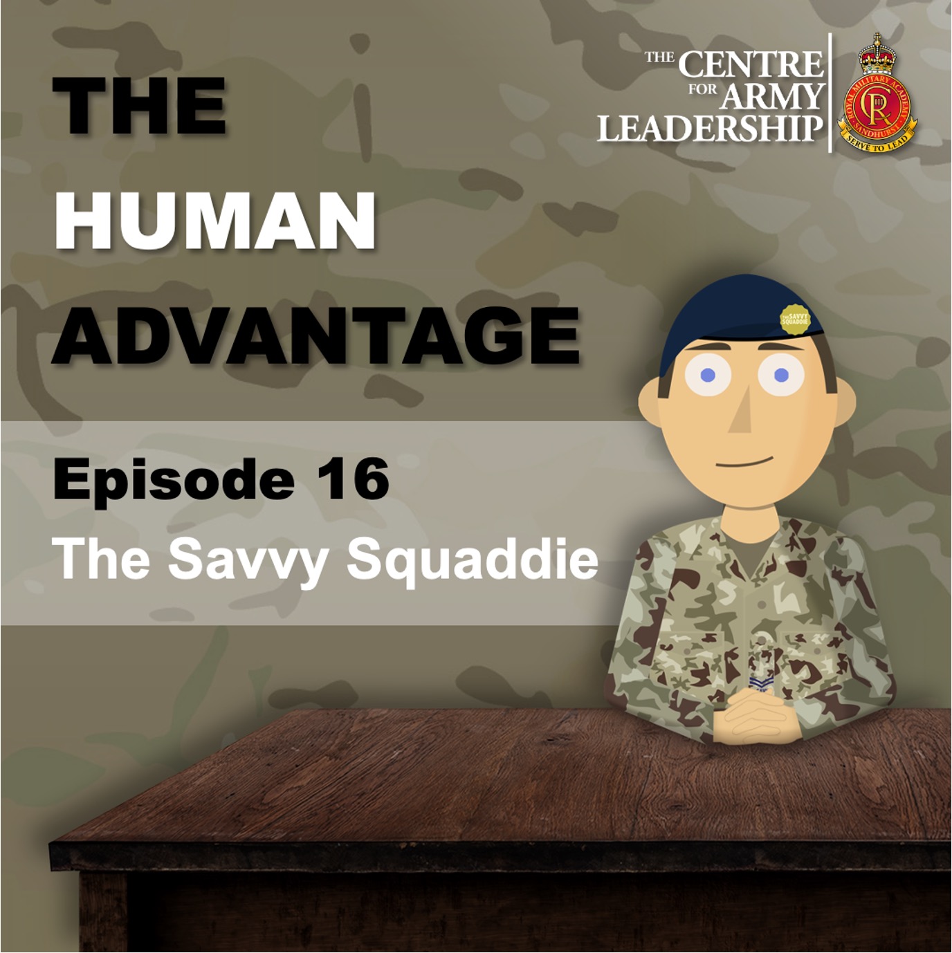 The Human Advantage Ep.16 - The Savvy Squaddie - Corporal Cameron Eden ...