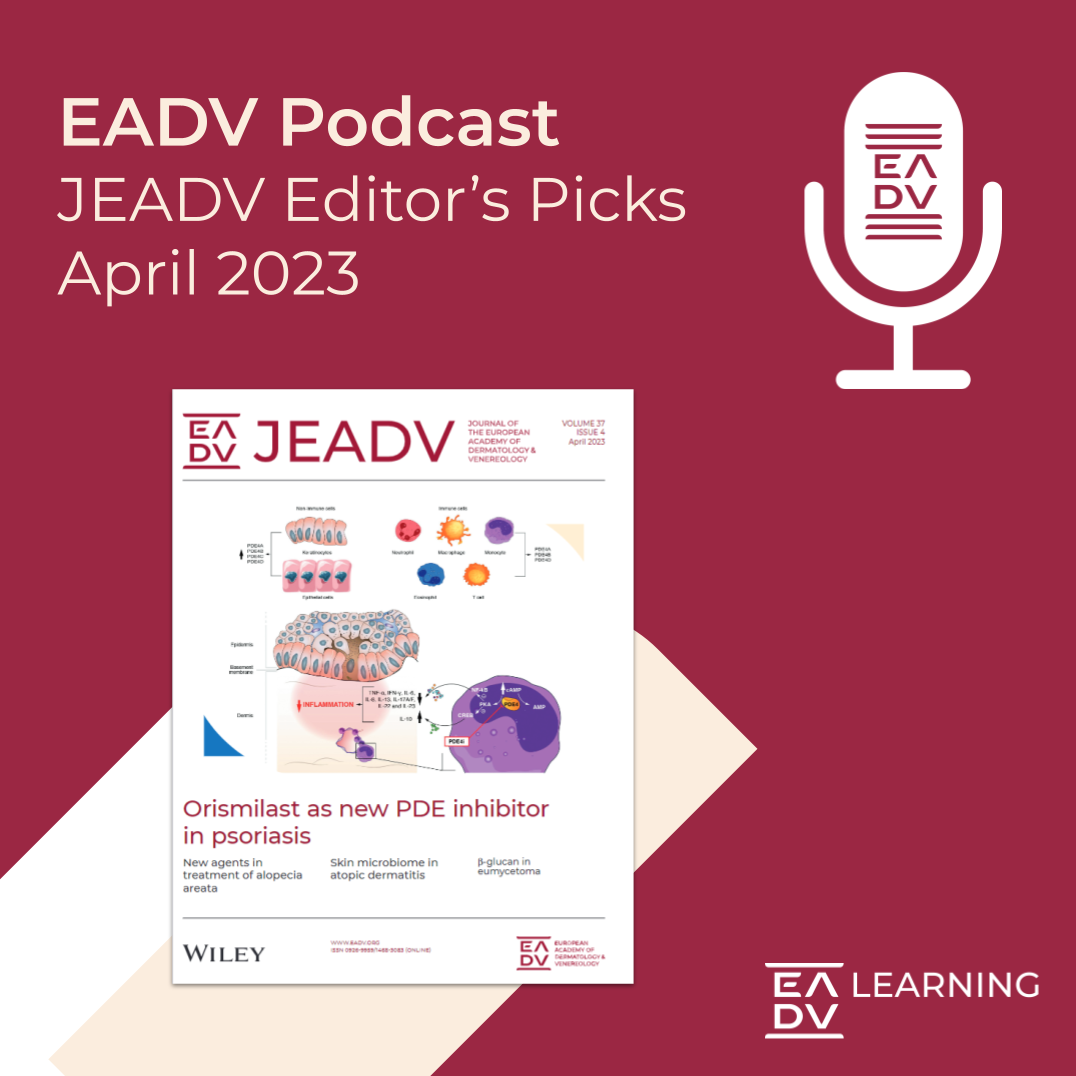 E85: Editor’s Picks April 2023 – EADV Podcast – Podcast – Podtail