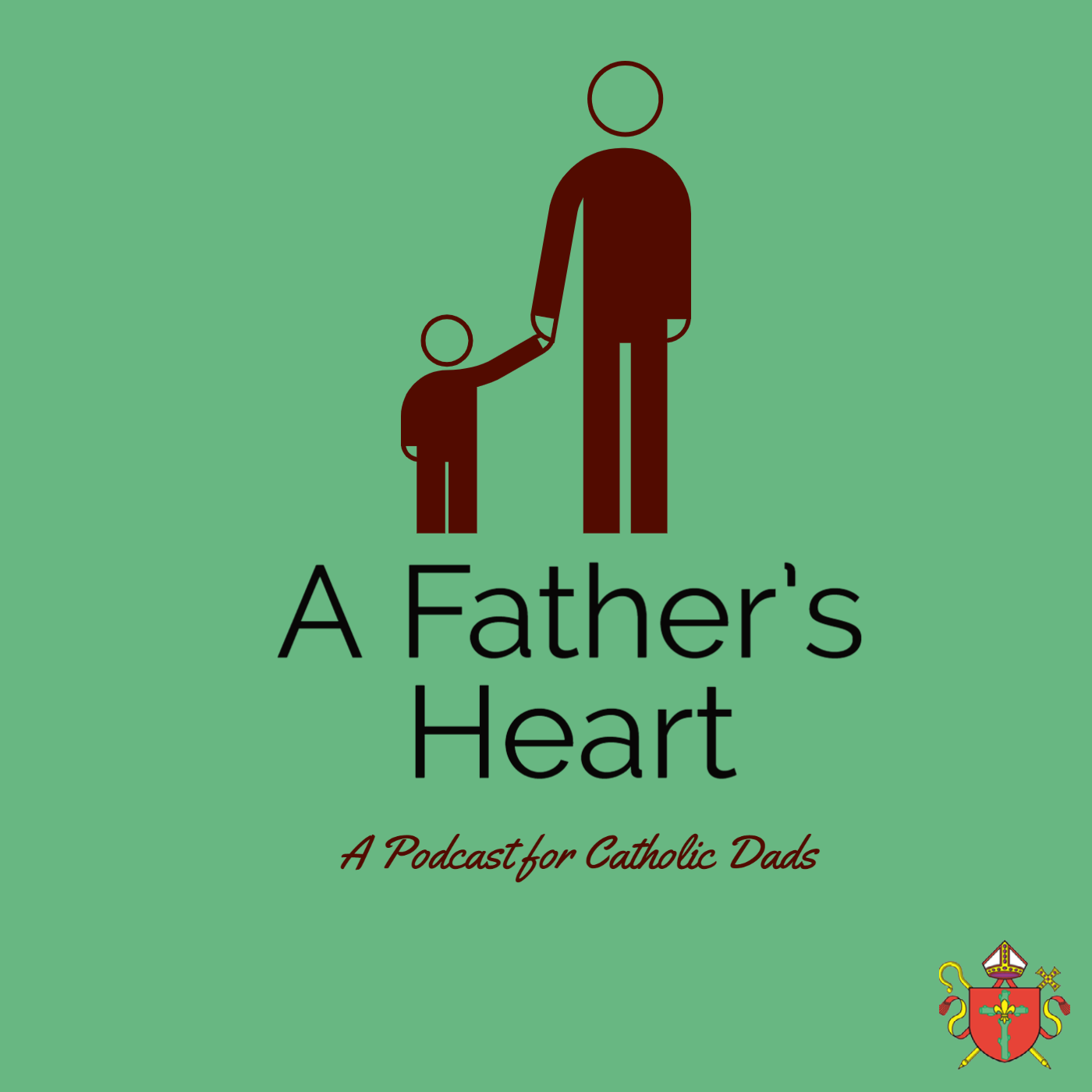 A Father's Heart - A Podcast for Catholic Dads | a podcast by ...