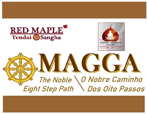 MAGGA – THE RED MAPLE BUDDHIST SANGHA