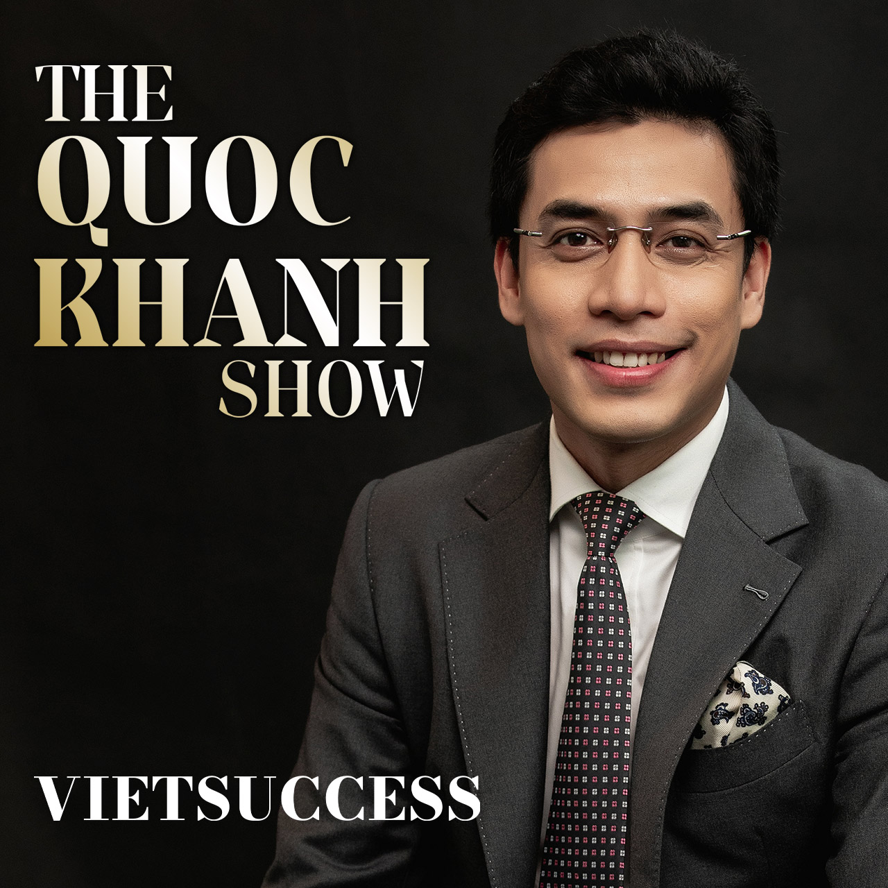 The Quoc Khanh Show | a podcast by VIETSUCCESS