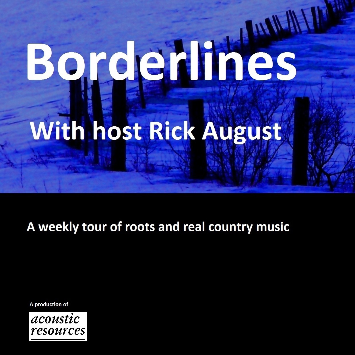 Borderlines #1106: July 2, 2023 | Borderlines: Roots and Real Country Music