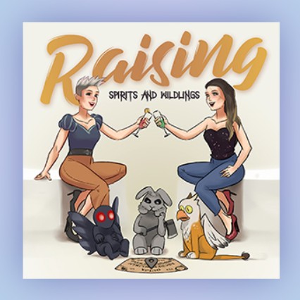 The Raising Spirits and Wildlings Podcast | raisingspiritsandwildlingsb