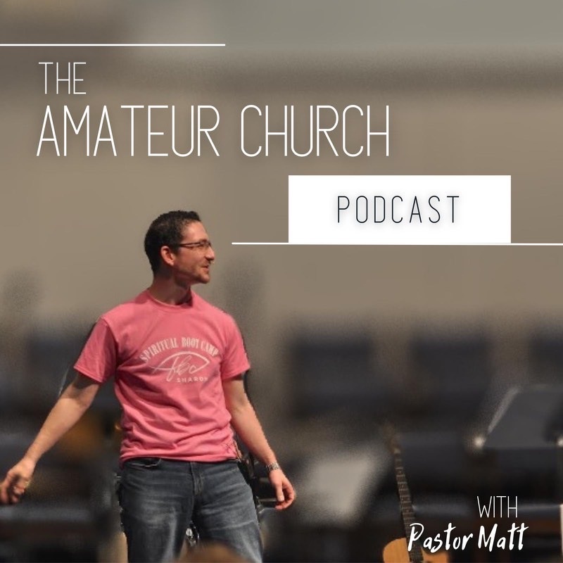 Supporting The Amateur Church Podcast