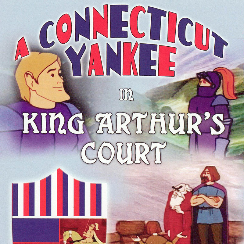 A Connecticut Yankee in King Arthur's Court | a podcast by ...