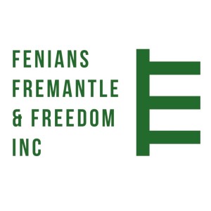 Introducing the Fenians Fremantle and Freedom series of podcasts ...