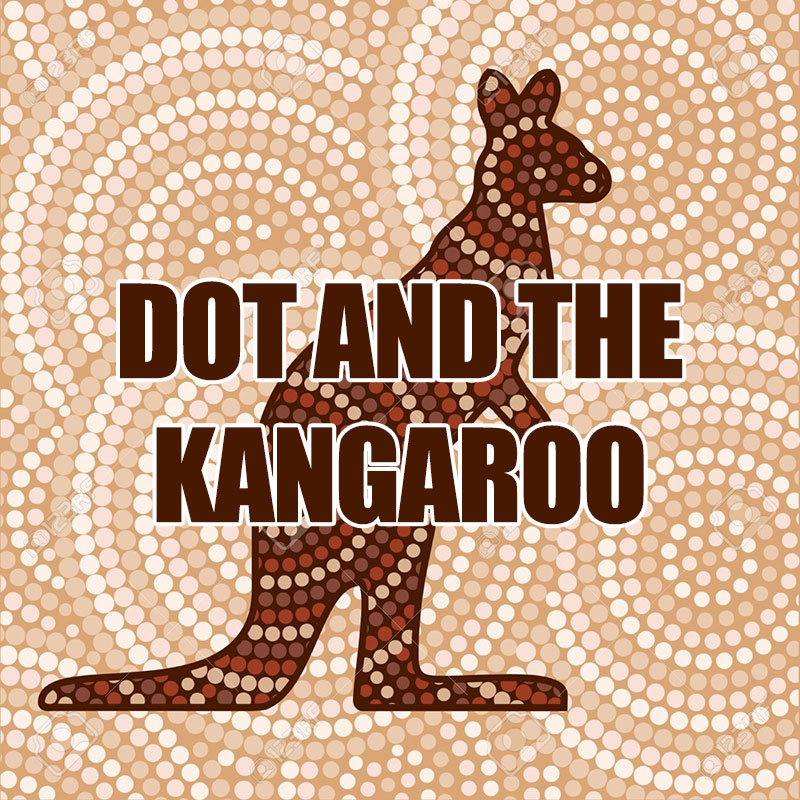 Chapter 01 | Dot and the Kangaroo