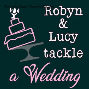 Robyn And Lucy Tackle A Wedding | Robyn H Perkins & Lucy Frederick