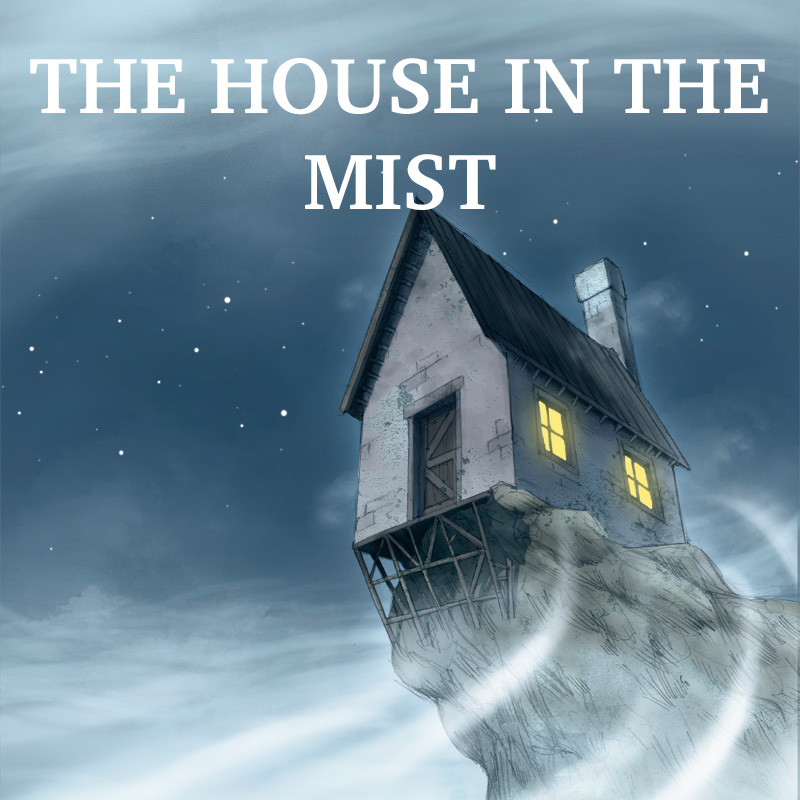 The House in the Mist | thehouseinthemist