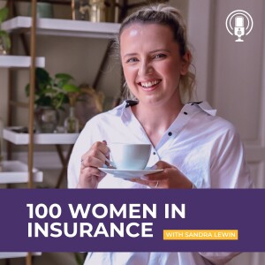 100 Women in Insurance | a podcast by SandraM