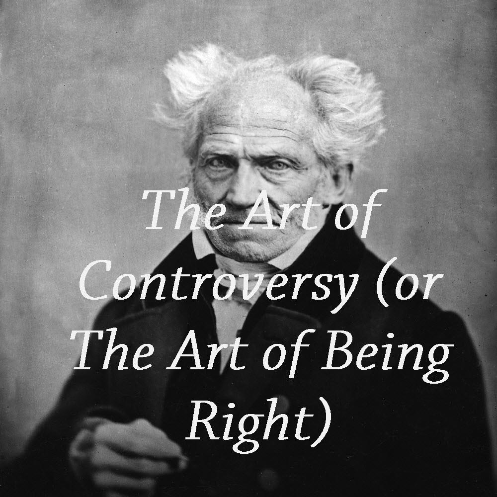 The Art of Controversy (or The Art of Being Right) | theartofcontroversy1