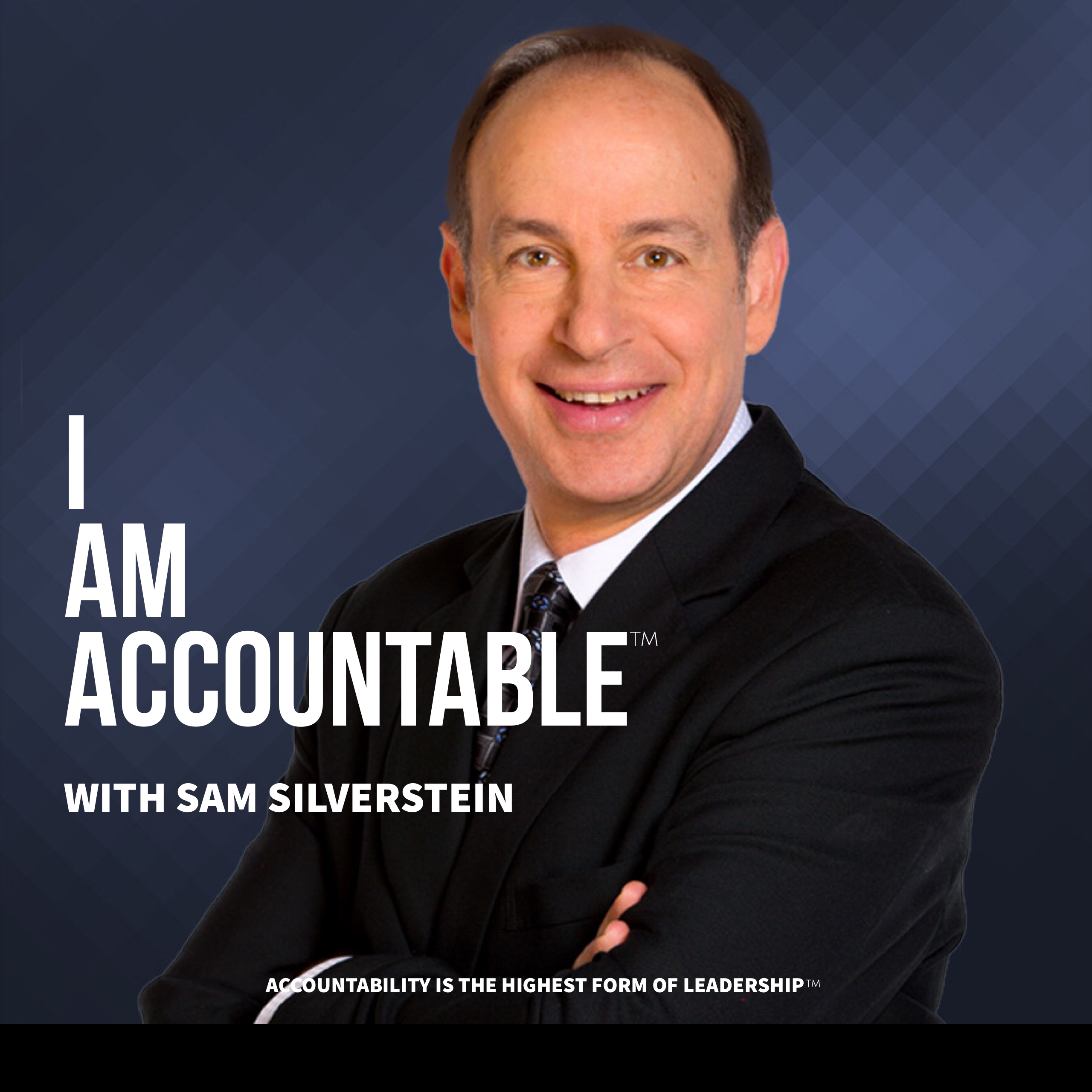 I Am Accountable | a podcast by Sam Silverstein