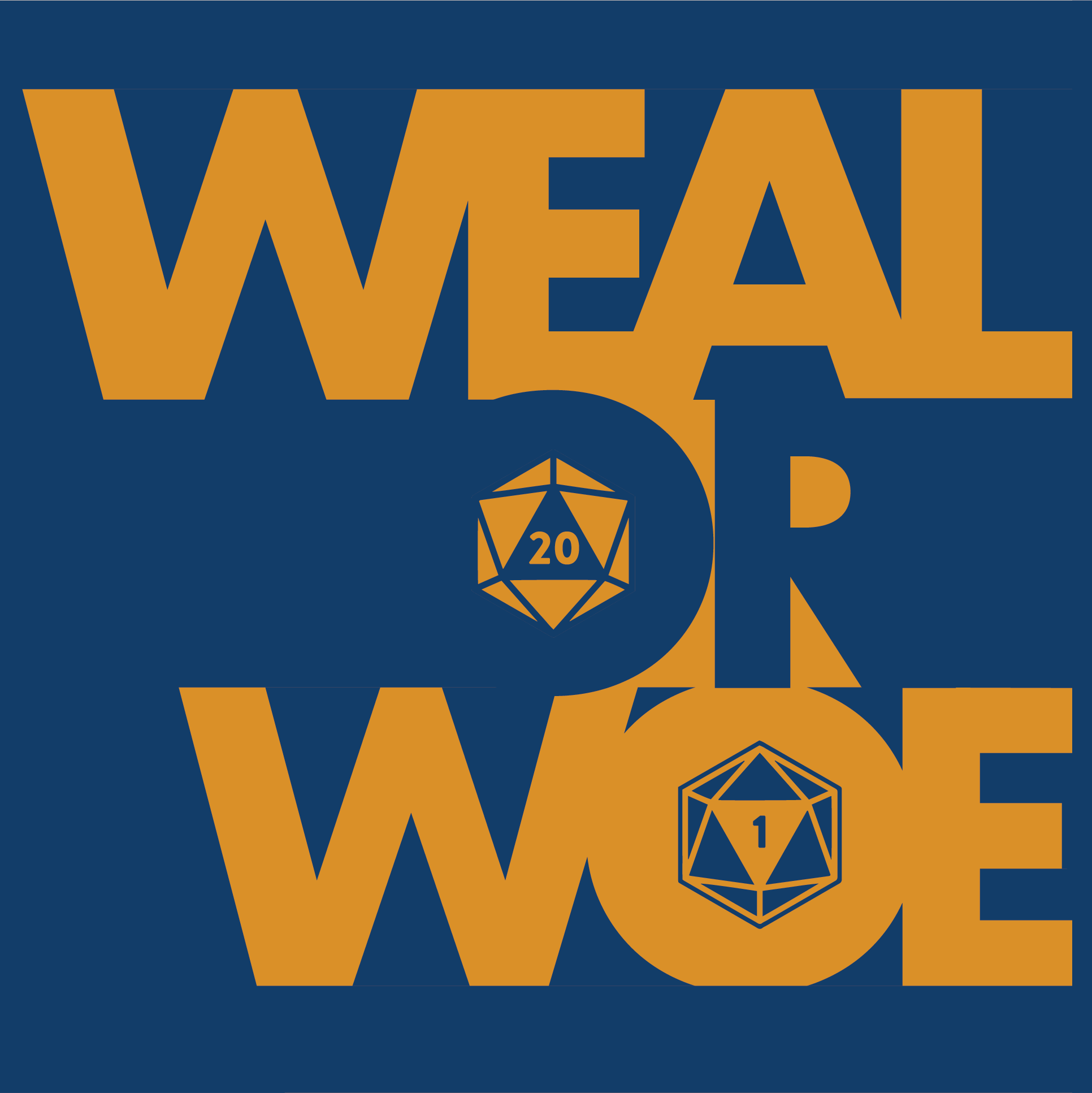 Weal or Woe - Games Podcast | Podchaser