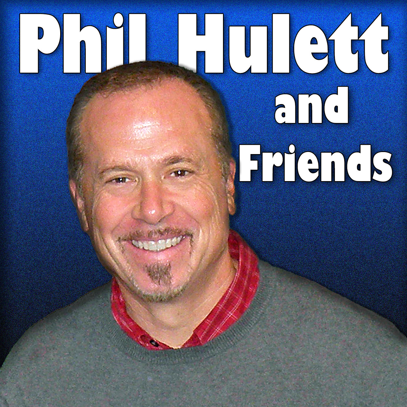 Phil Hulett and Friends | Phil Hulett