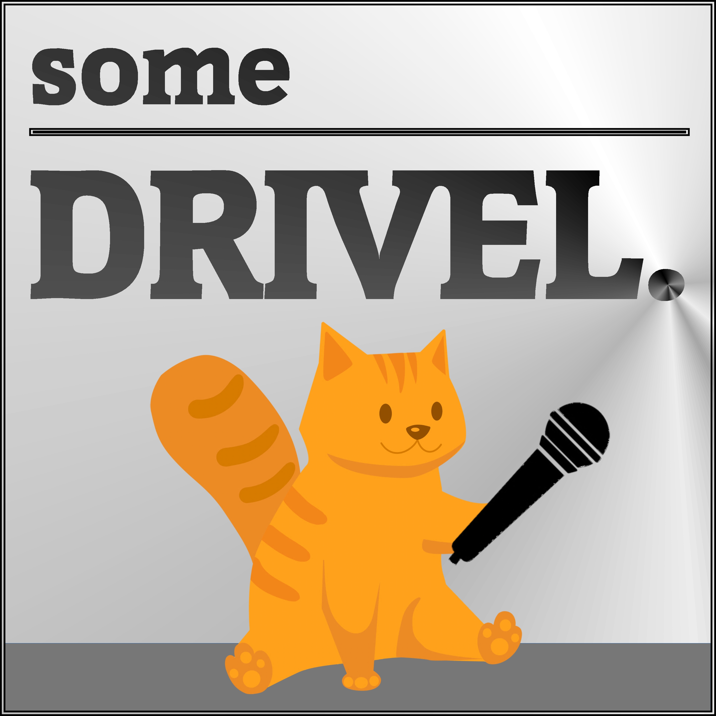 Some Drivel | a podcast by Jay Tee