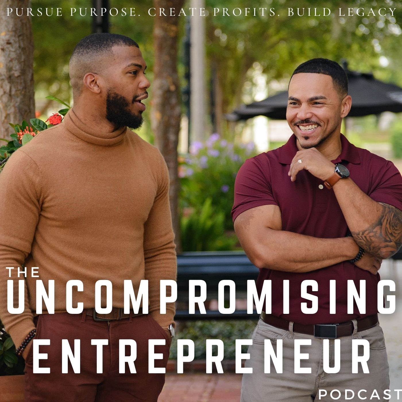 Episode 076 | ”Brand (and) Integrity” | The Uncompromising Entrepreneur ...