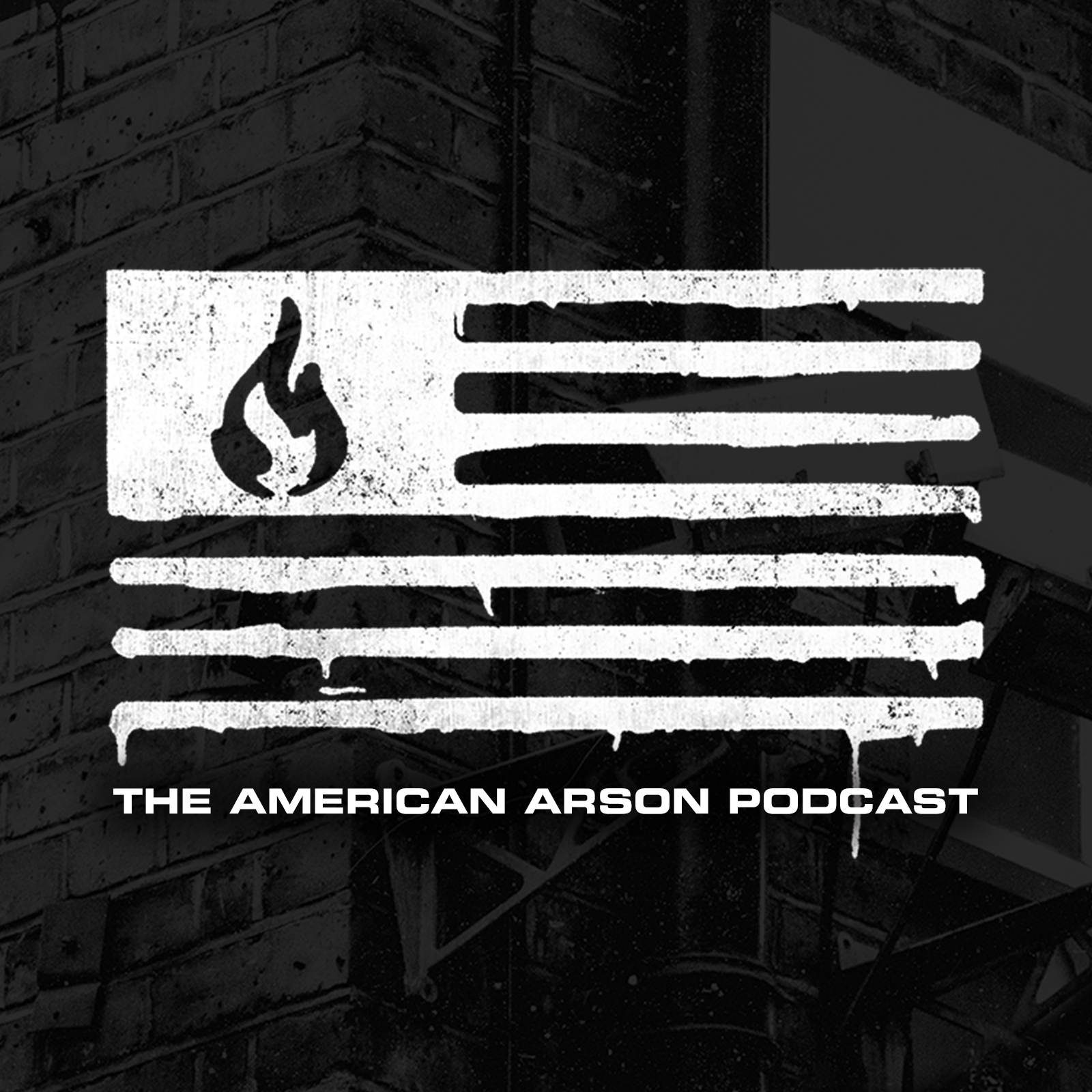 The American Arson Podcast | a podcast by American Arson