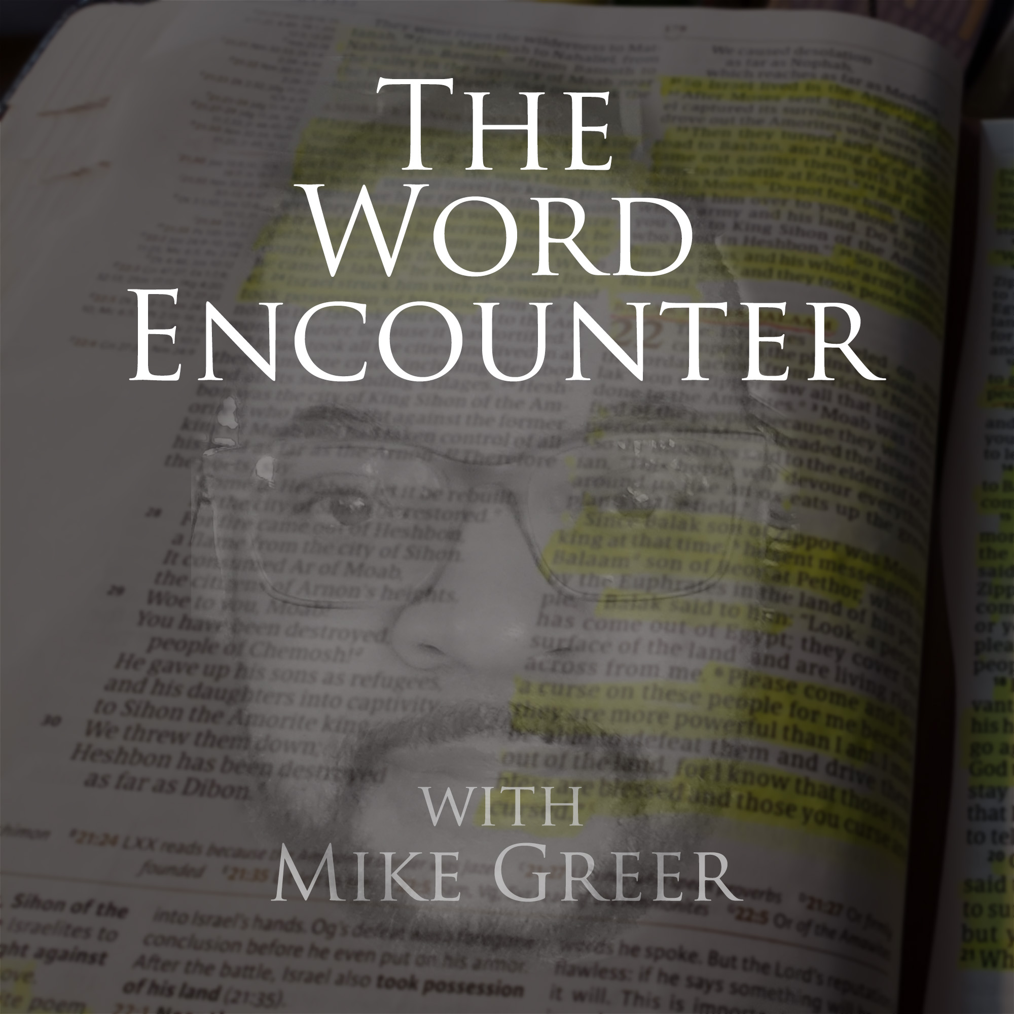 The Word Encounter with Mike Greer | a podcast by Michael Greer