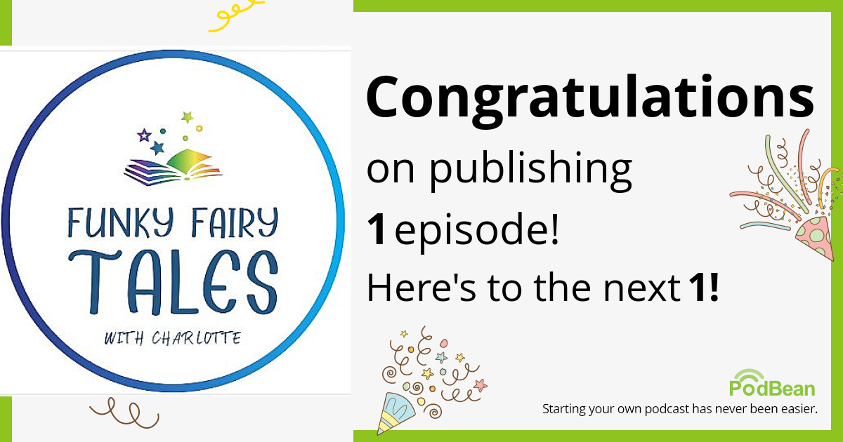 I just published the 1st episode of “Funky Fairy Tales” on @podbeancom